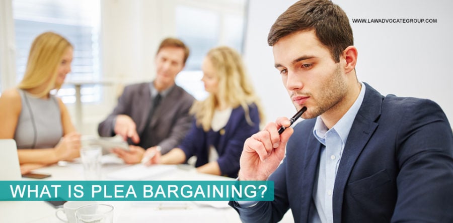 What Is Plea Bargaining? - By The Law Advocate Group