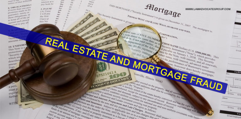 Real Estate And Mortgage Fraud - The Law Advocate Group