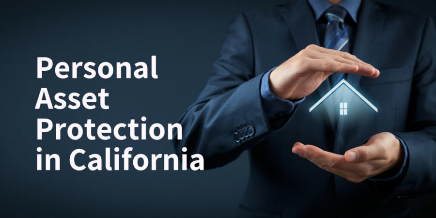 Personal Asset Protection in California | Law Advocate Group LLP